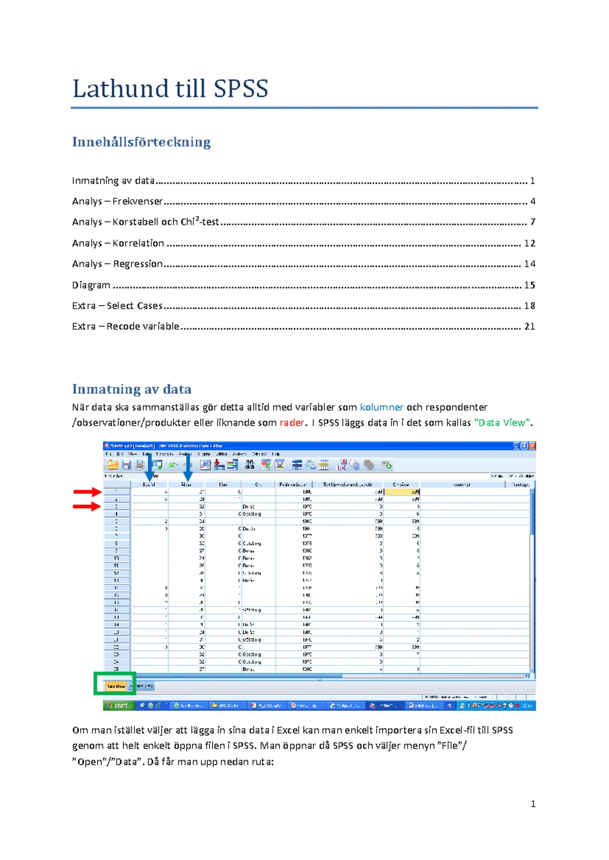 Textanalys - Textanalyser kan i huvudsak relatera texten till: 1 ...