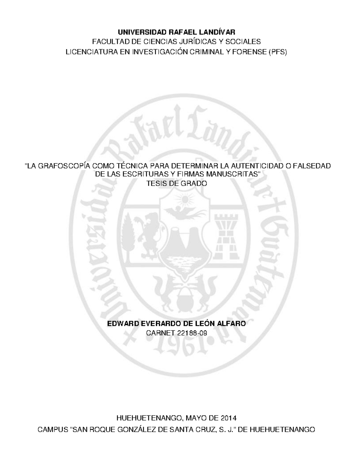 LA GRAFOSCOPÍA Y SU ROL EN LA AUTENTICIDAD DE ESCRITURAS (PFS) - Studocu