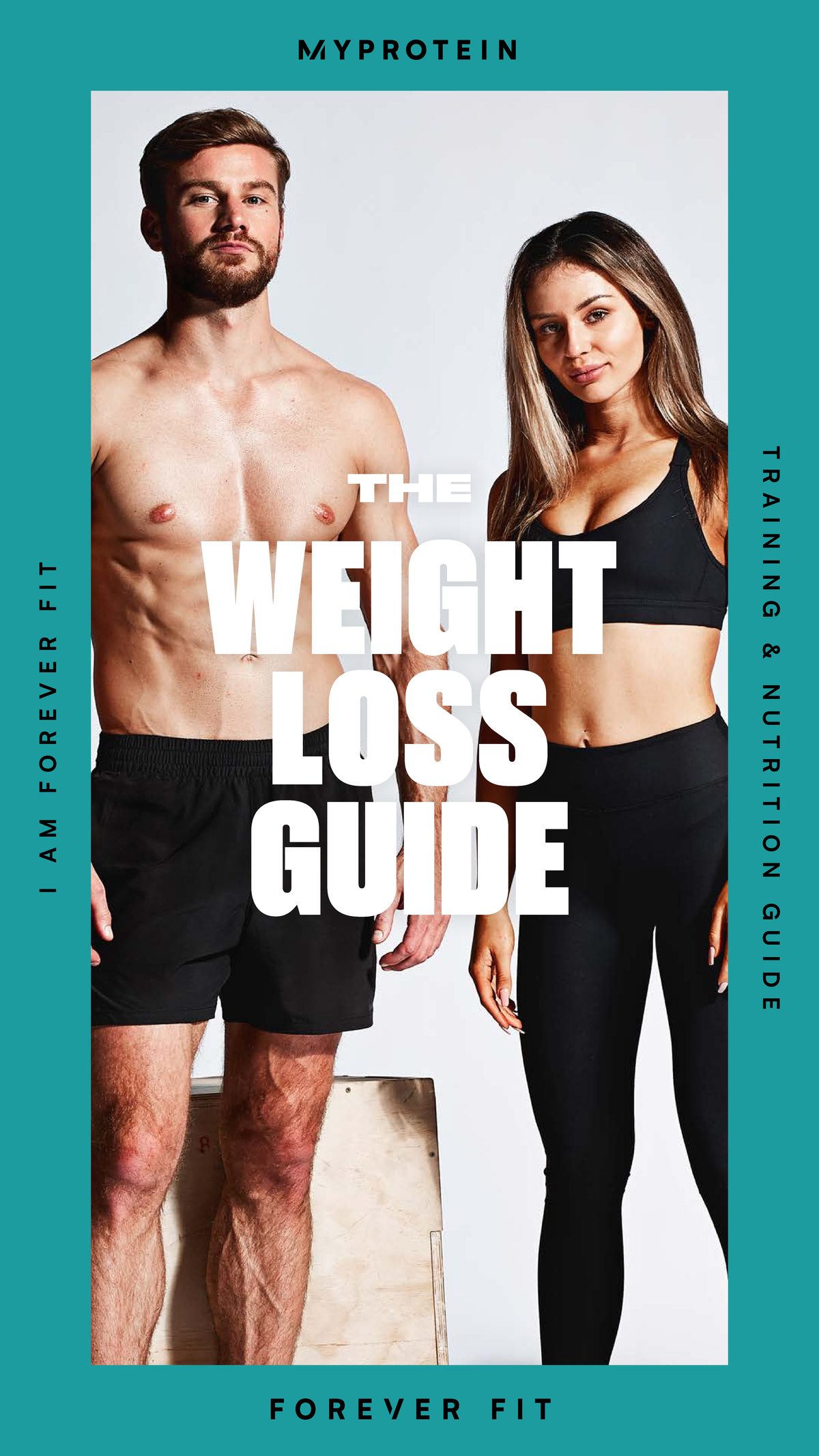 Myprotein Forever Fit Weight Loss Guide IN 3 - T R A I N I N G & N U T ...
