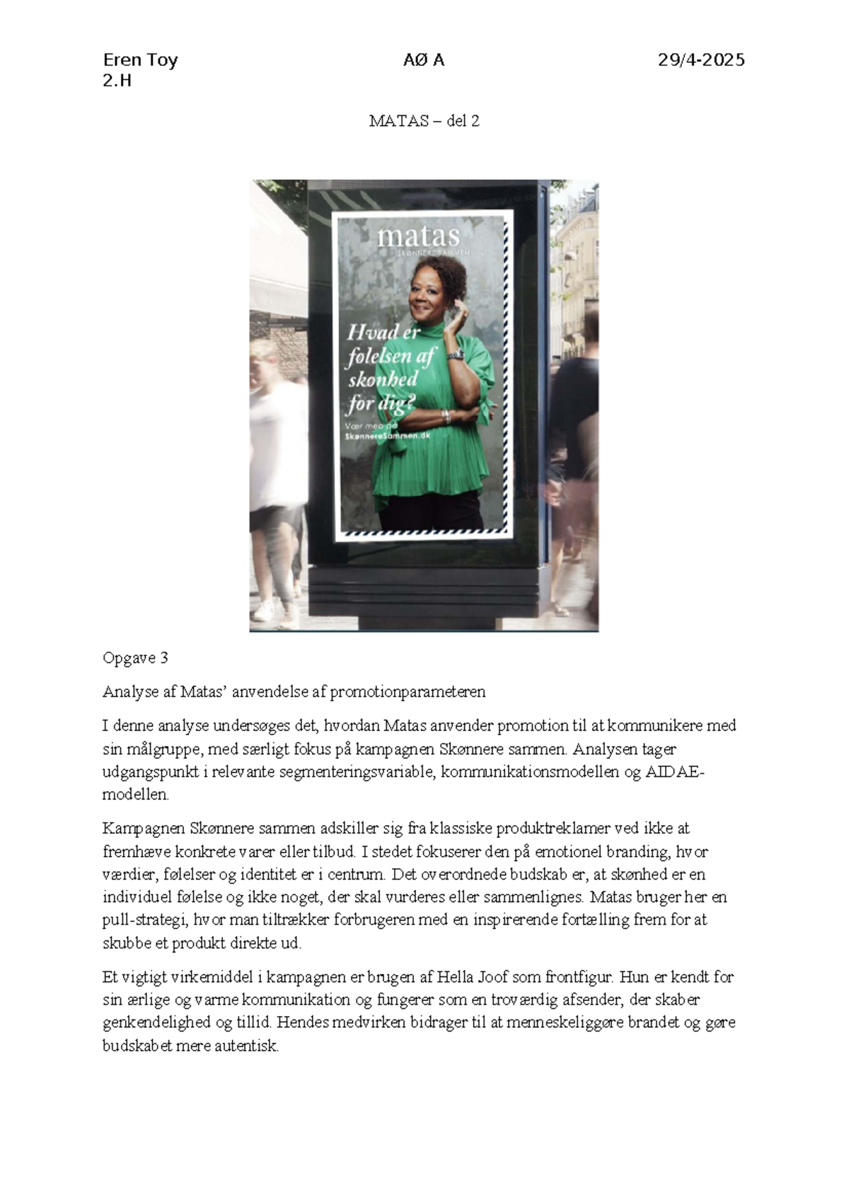 Analyse af Matas' Kampagne "Skønnere Sammen" - Eren Toy 2.H AØ A - Studocu