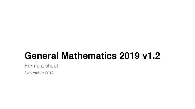 GM 181283 General Mathematics Formula Sheet - 2019 Edition - Studocu