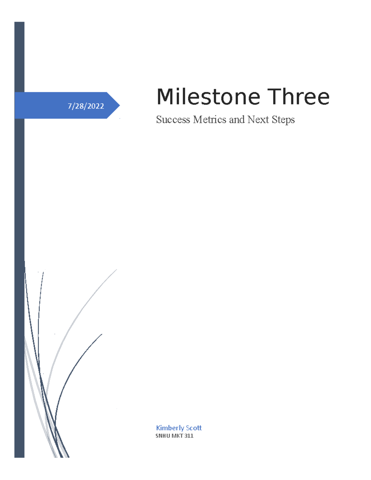 MKT 311 Milestone 3: Analyzing Success Metrics for Marketing Campaigns ...