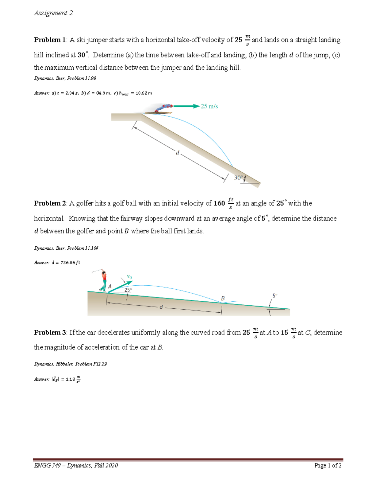 Assignment 2 - notes - Assignment 2 ENGG 349 – Dynamics, Fall 2020 Page ...