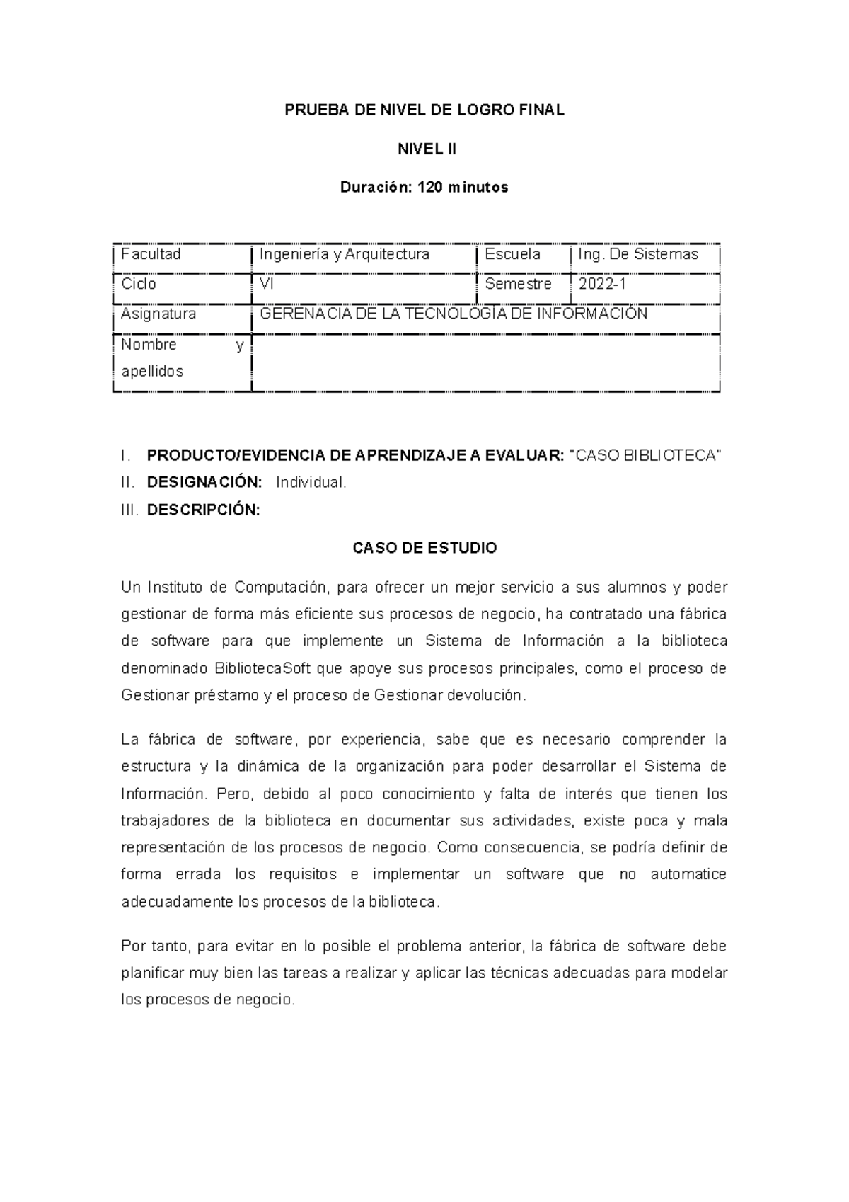 Prueba DE Nivel DE Logro 02- Final - PRUEBA DE NIVEL DE LOGRO FINAL NIVEL II Duración: 120 ...