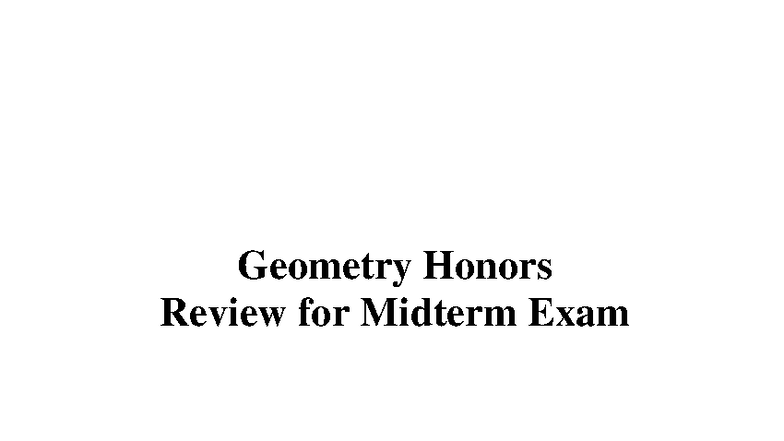 Geometry Honors Midterm Exam Review Guide - Studocu