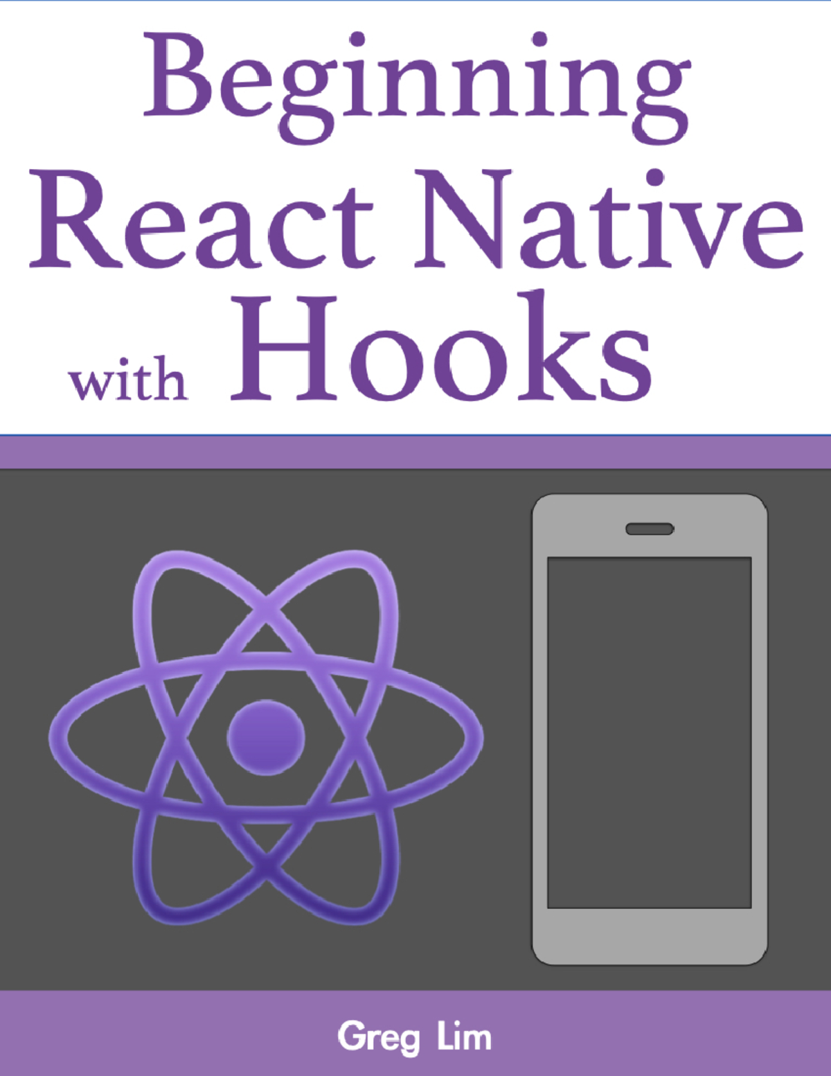 React Native Fundamentals: Building Apps with Hooks (Final Edition ...