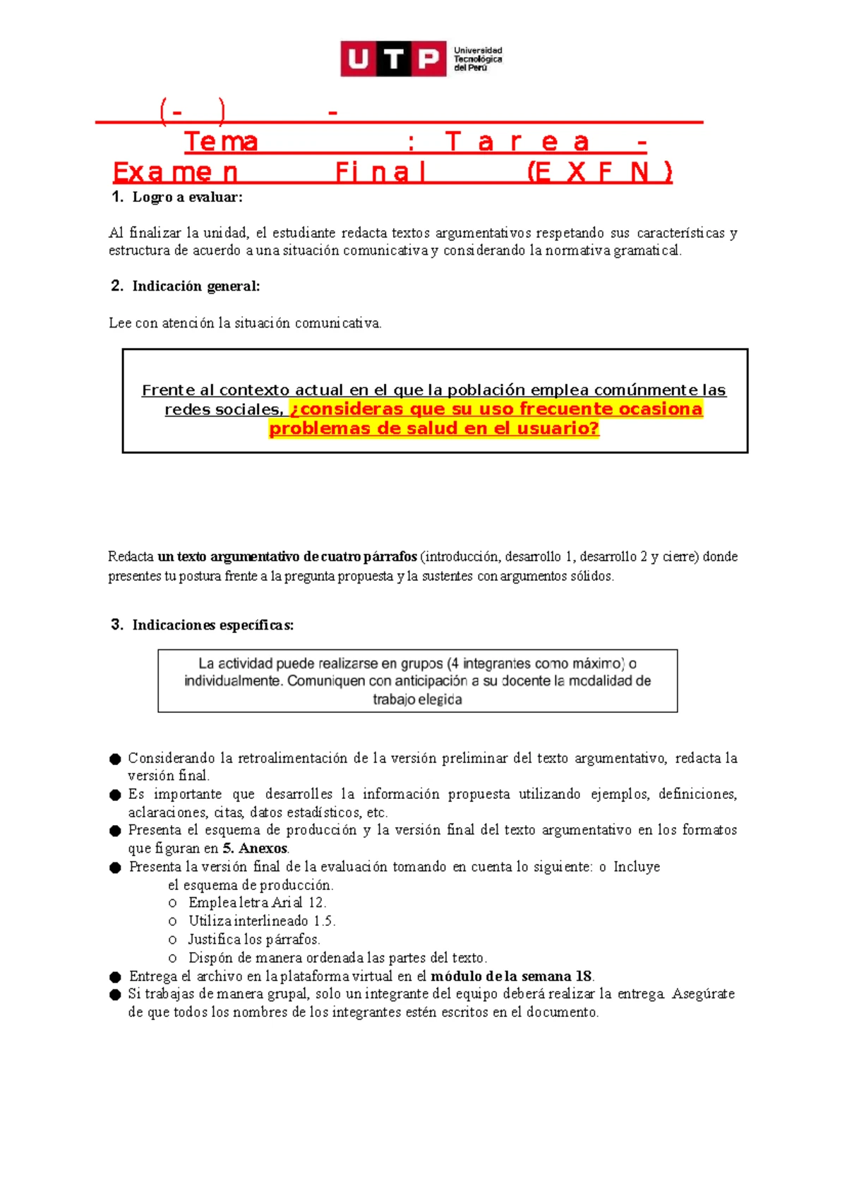 (AC-S18) Semana 18 - Tema 01 Tarea - Examen Final - Consigna para el Examen final 1. Logro a ...