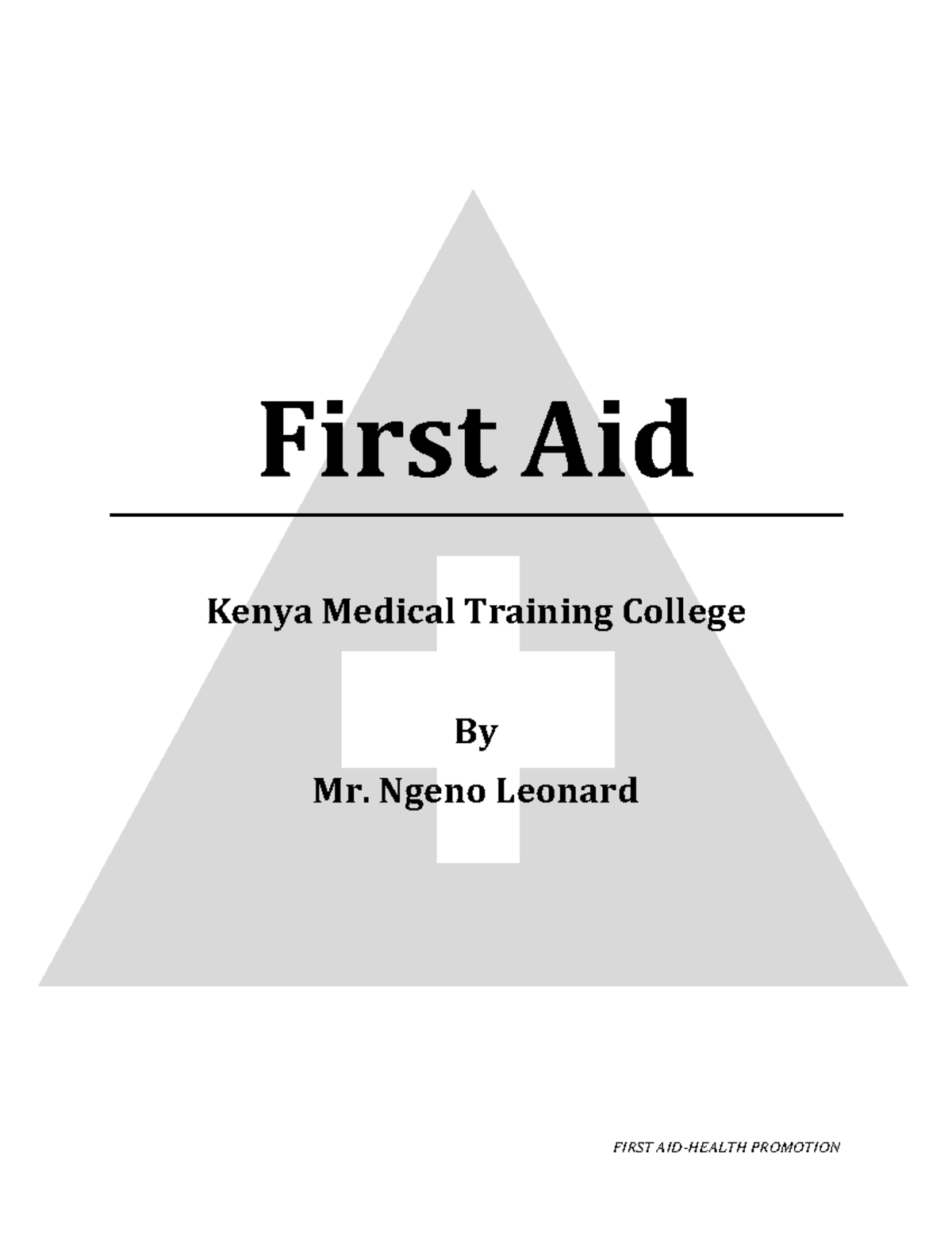 KMTC Nairobi First Aid Lecture Notes: Emergency Response Essentials ...