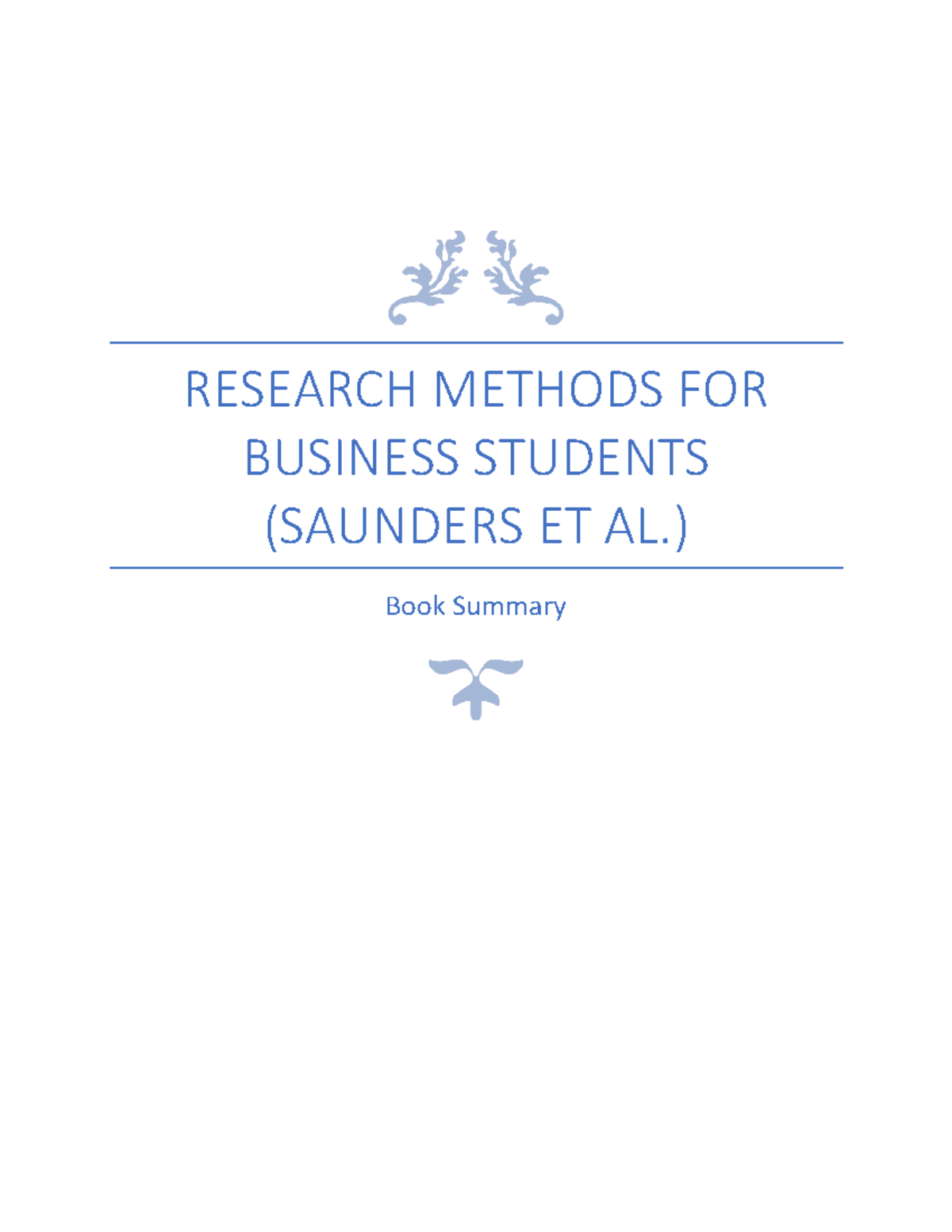 Summary of Research Methods for Business Students (Saunders) - Studocu