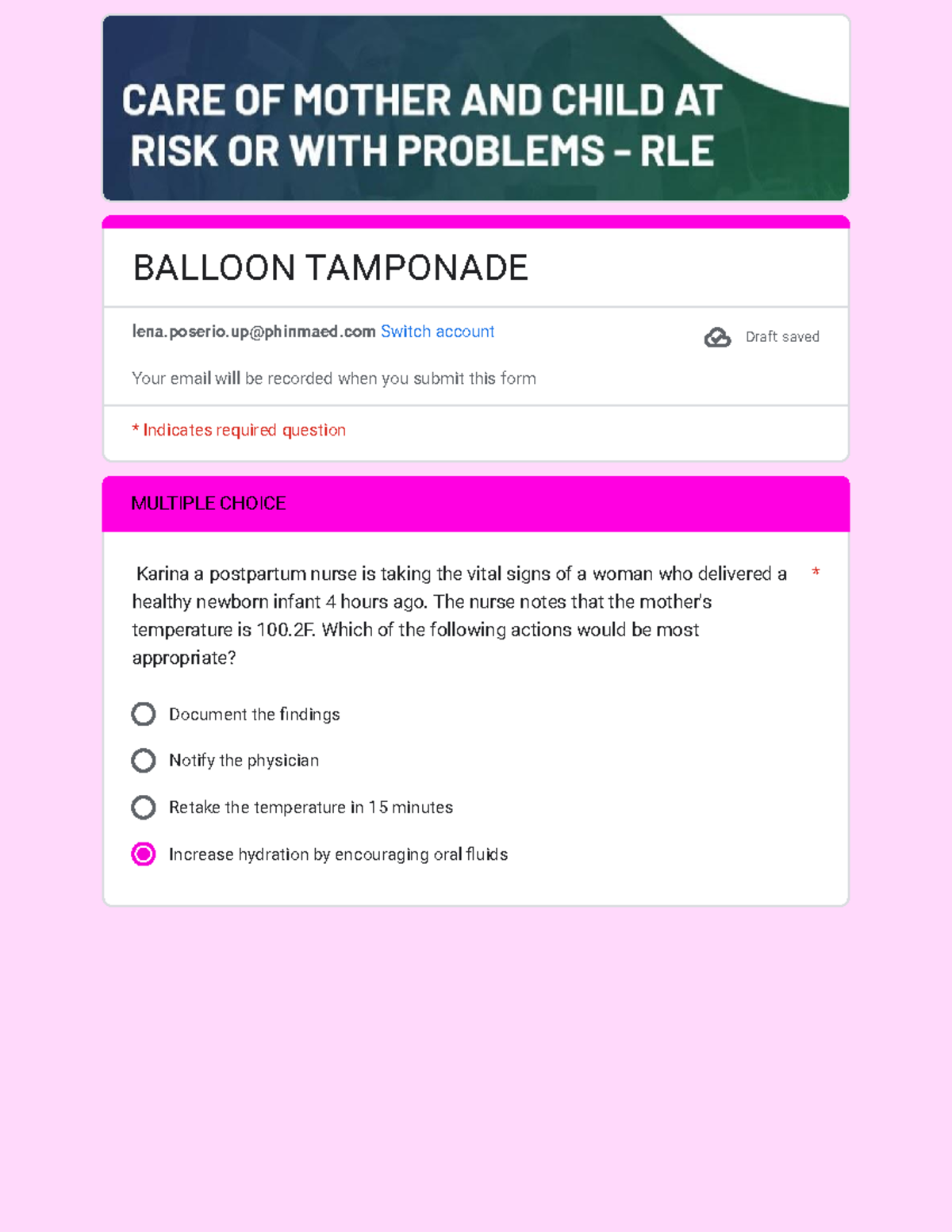 Balloon Tamponadeh - MULTIPLE CHOICE Document the findings Notify the ...