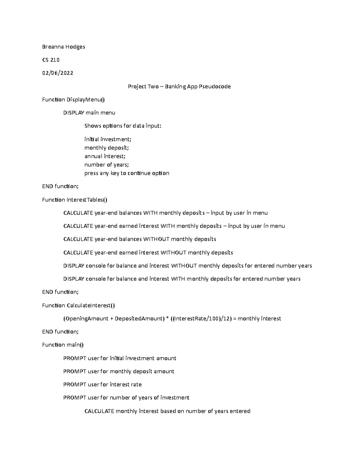 Psuedocode banking project 2 - Breanna Hodges CS 210 02/06/ Project Two – Banking App Pseudocode ...