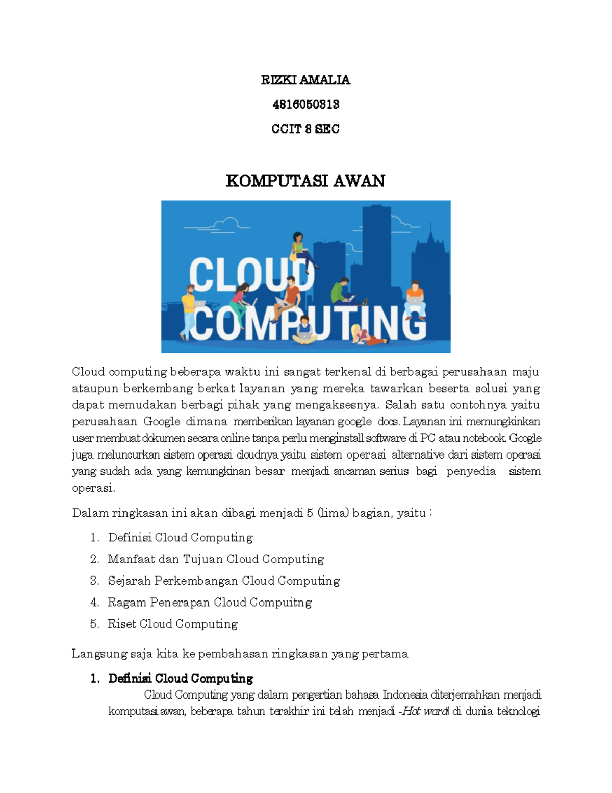 Ringkasan cloud computing - RIZKI AMALIA 4816050313 CCIT 8 SEC KOMPUTASI AWAN Cloud computing ...