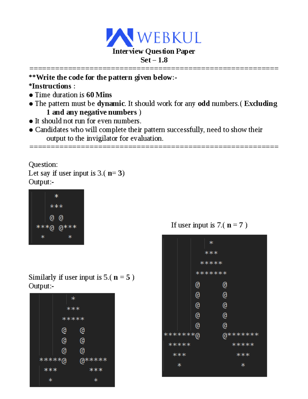 Webkul Sample Paper set1 - Interview Question Paper Set – 1. **Write the code for the pattern ...
