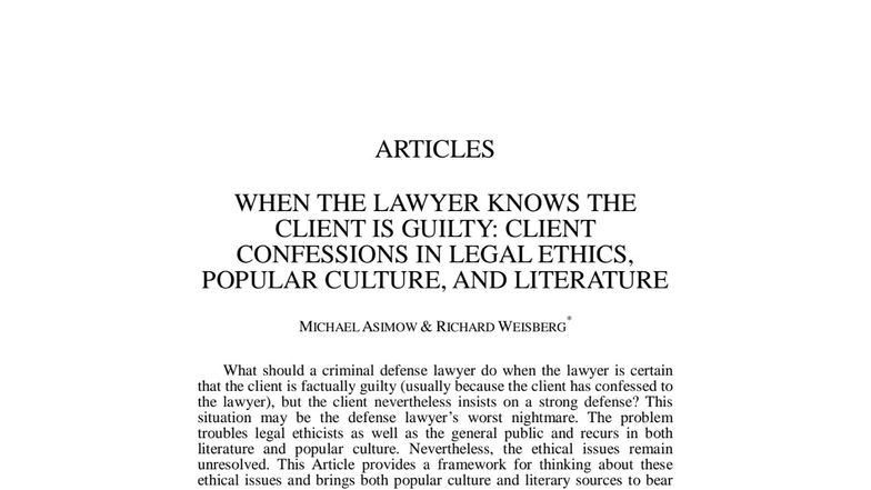 When the Lawyer Knows the Client is Guilty: Ethical Dilemmas in Legal ...