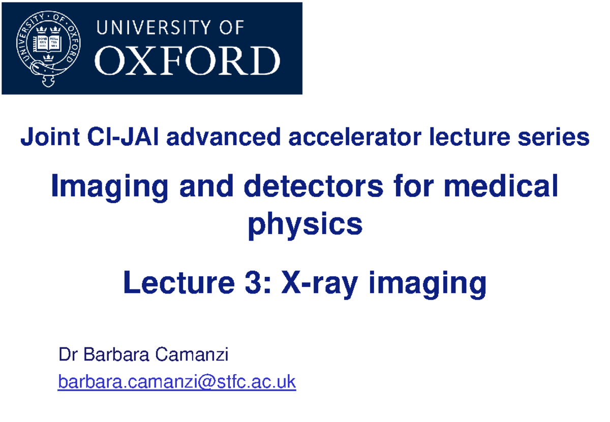 Joint Advanced Accelerator Lecture Series: Imaging Techniques (Lecture ...