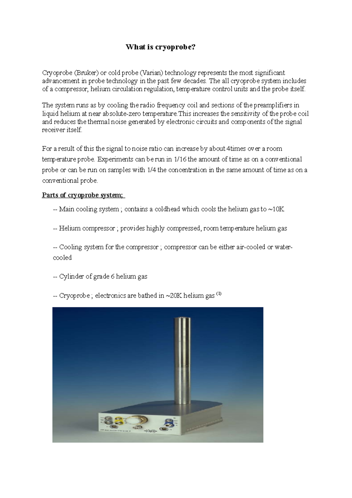 What is cryoprobe - What is cryoprobe? Cryoprobe (Bruker) or cold probe ...