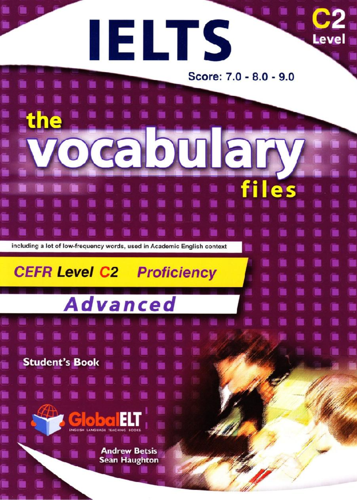 Vocabulary Files C2: Advanced Academic English for IELTS Preparation ...