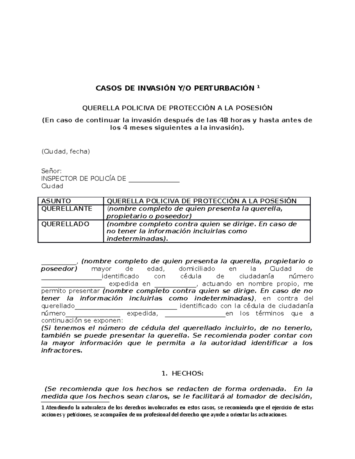 Formato Querella - CASOS DE INVASIÓN Y/O PERTURBACIÓN 1 QUERELLA ...