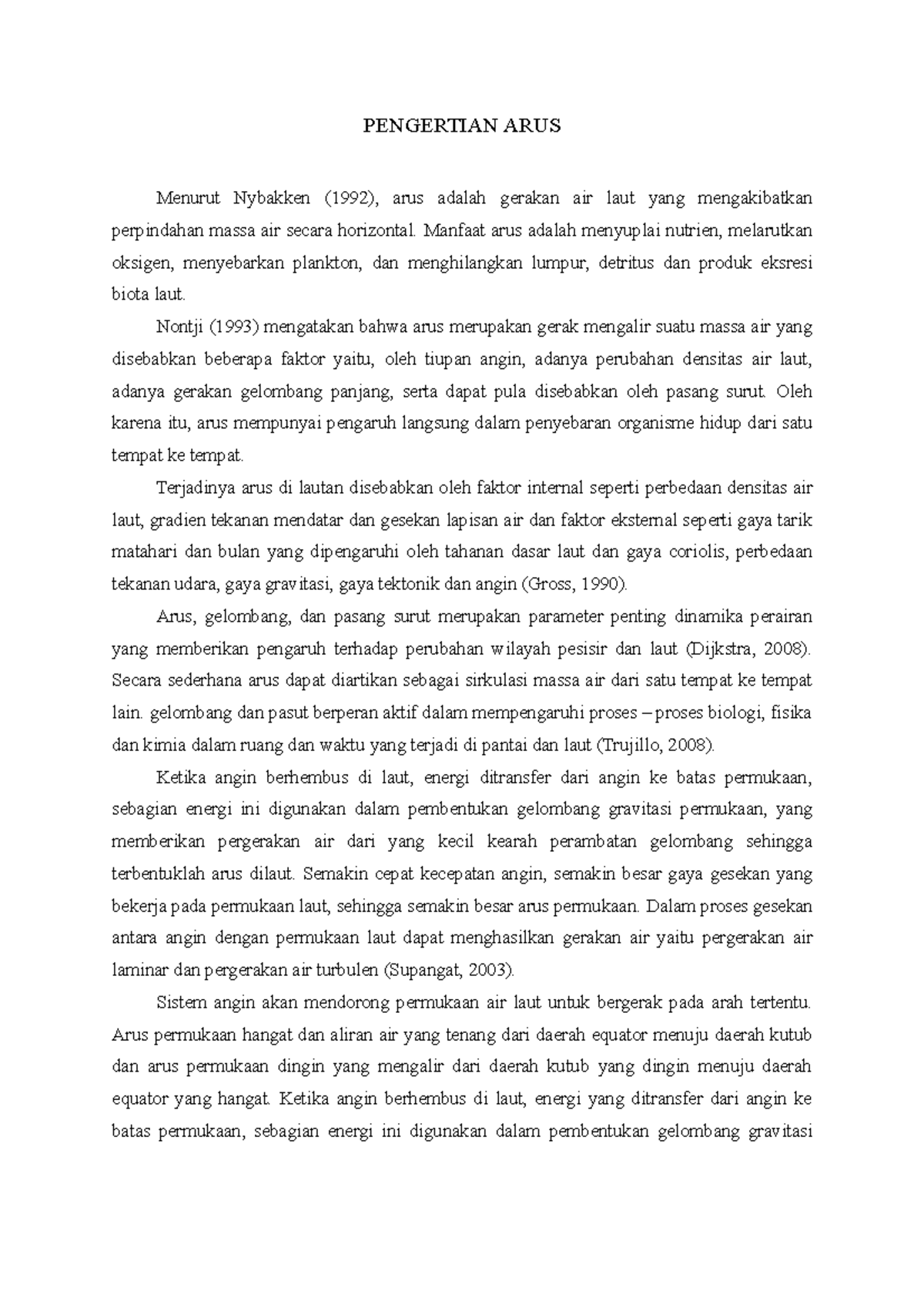 Pengertian arus laut - PENGERTIAN ARUS Menurut Nybakken (1992), arus ...