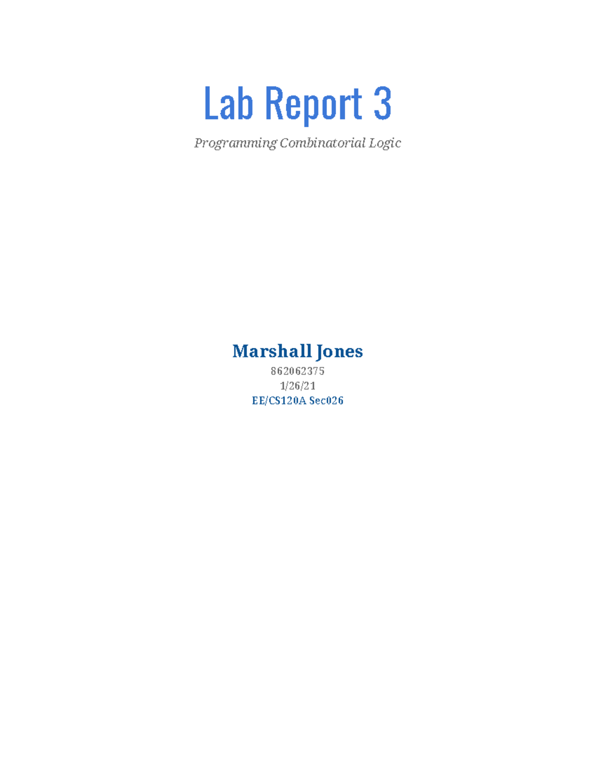 Lab Report - EE/CS120A Lab 3: Programming Combinatorial Logic - Studocu
