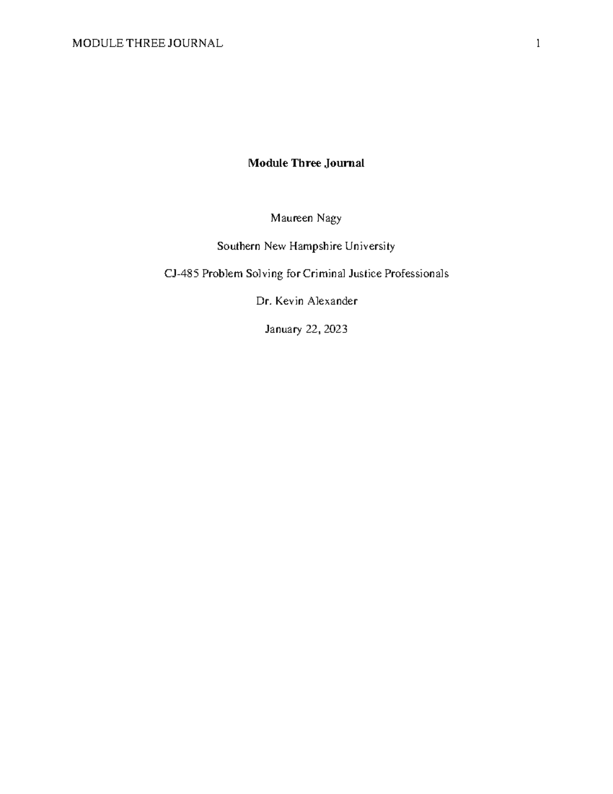CJ-485 Module Three Journal: Problem-Solving in Criminal Justice - Studocu