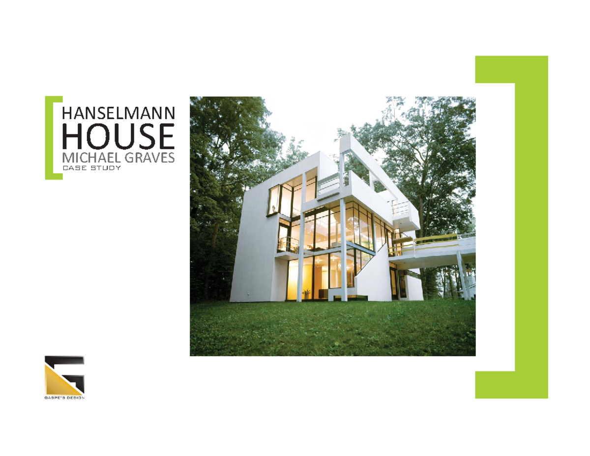CSD-ARCH 101: Analysis of the Hanselmann House by Michael Graves - Studocu