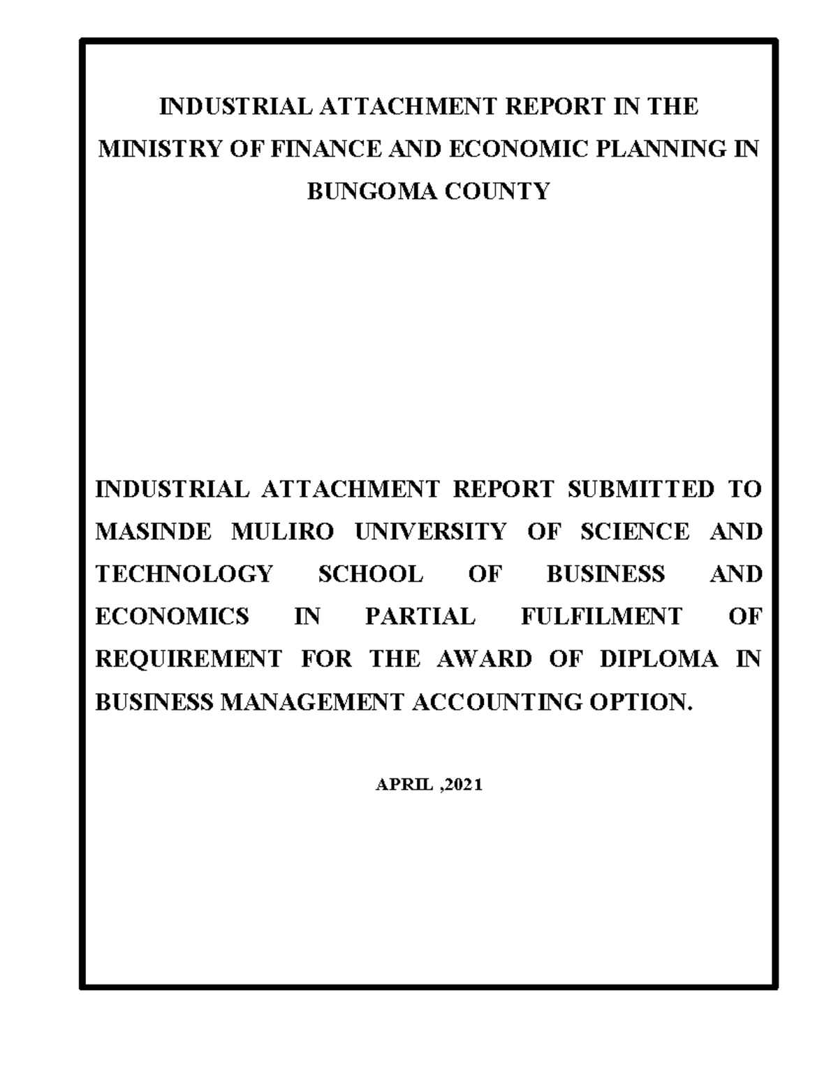 Industrial attachment report for diploma in business management (BMG ...