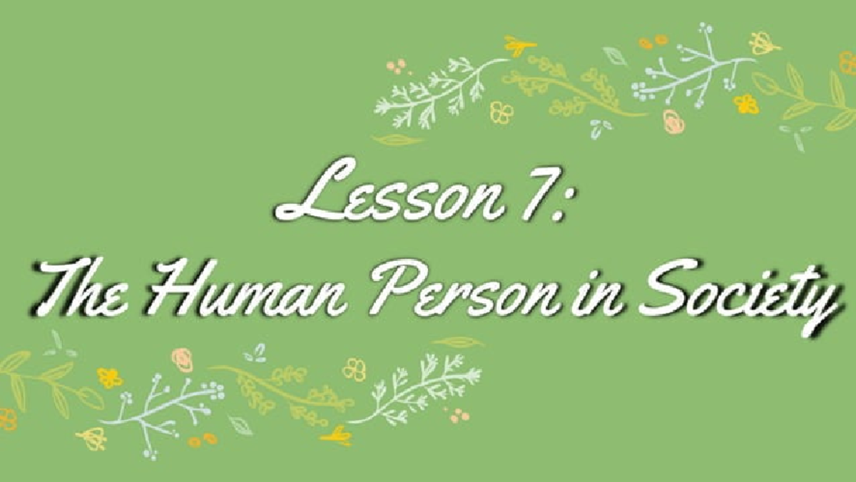 Lesson 7: Understanding the Human Person in Society - Studocu