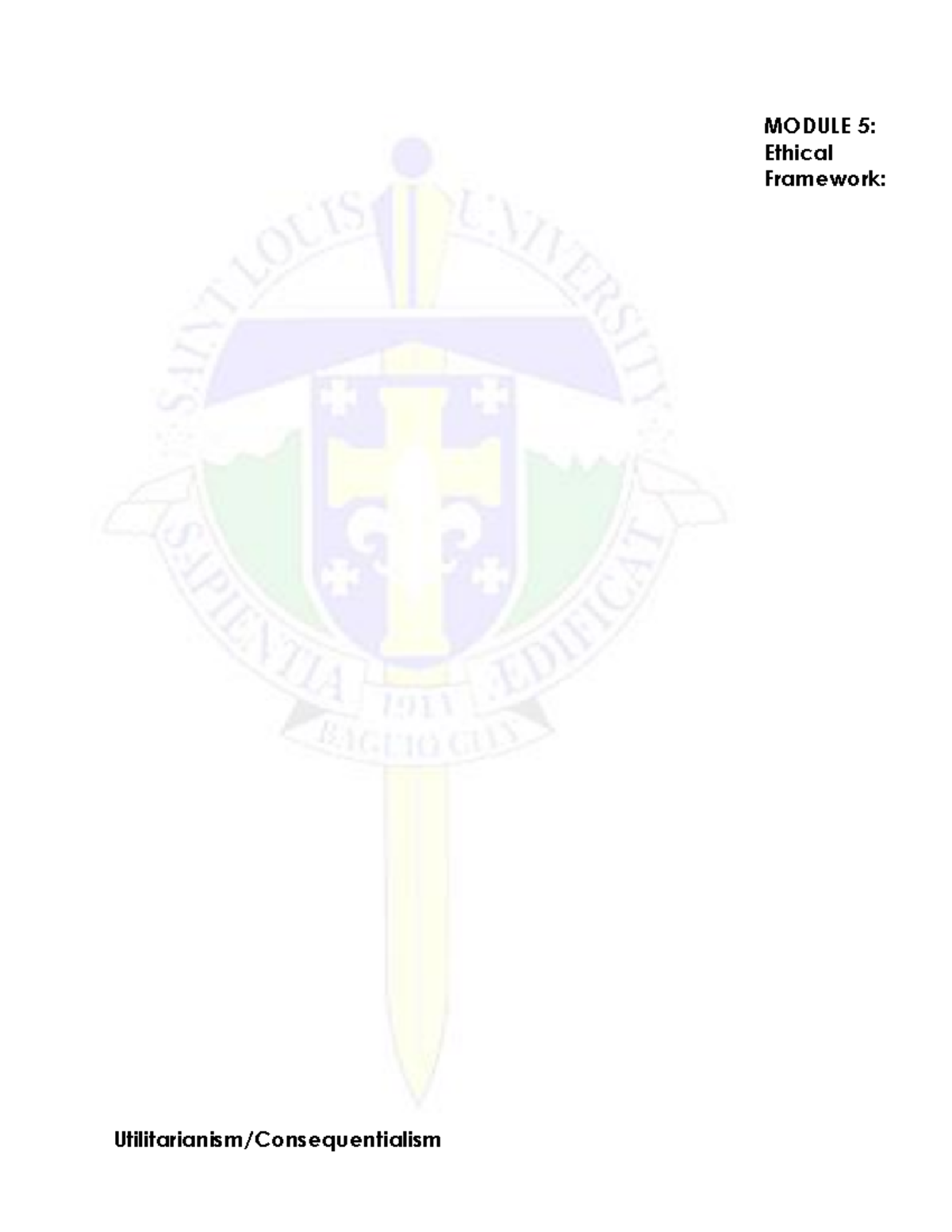 Module 5 - Understanding Utilitarianism and Consequentialism Framework - Studocu