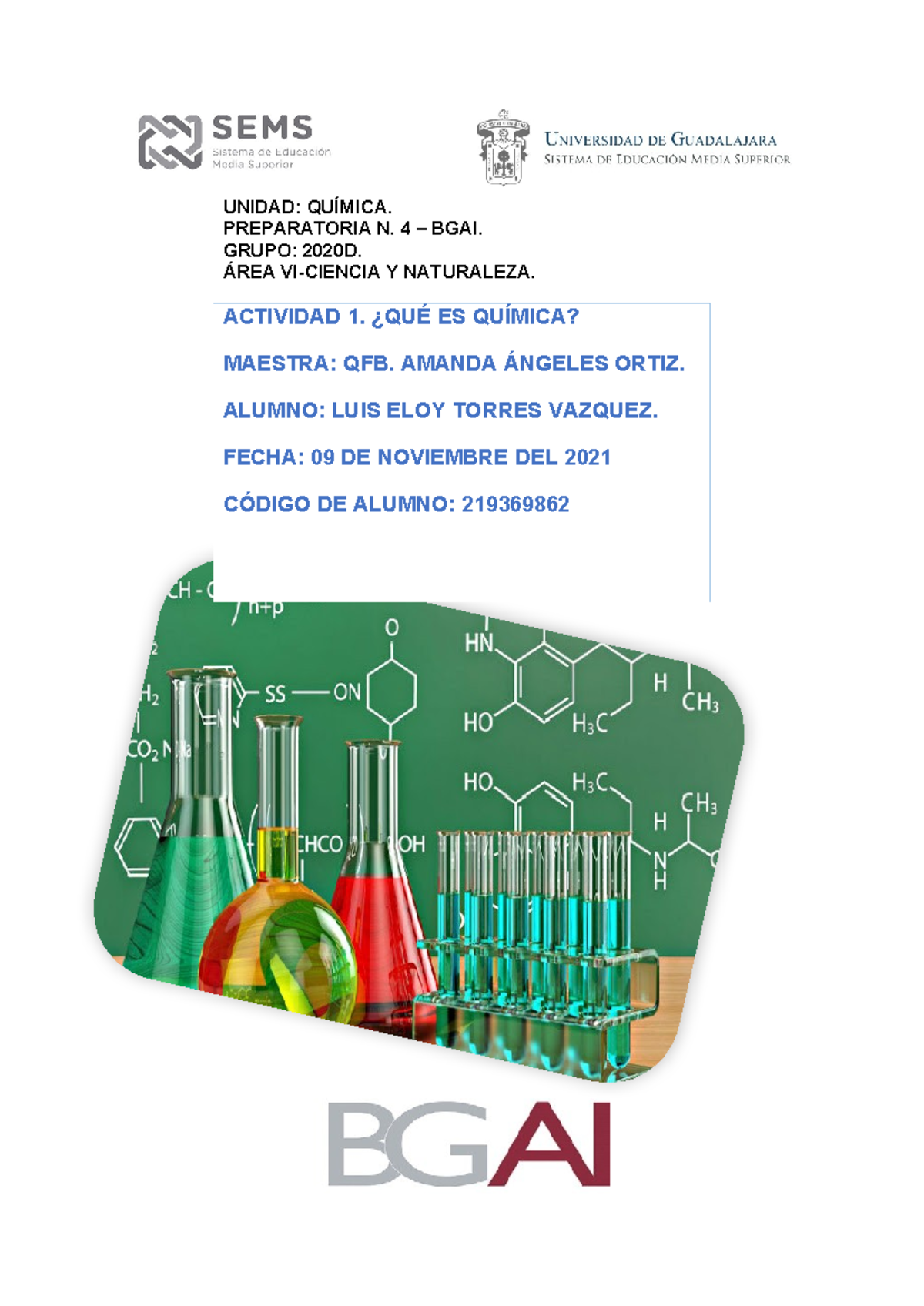 Actividad 1: ¿Qué es la Química? - Preparatoria N. 4 BGAI 2020D - Studocu