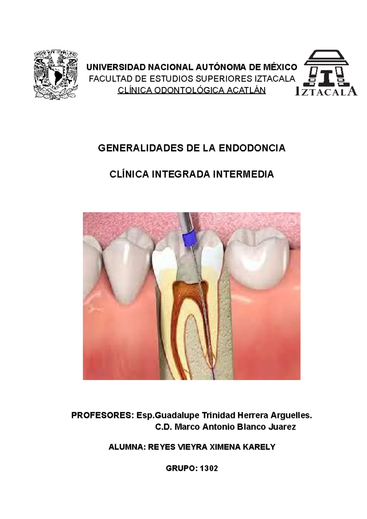 GENERALIDADES DE LA ENDODONCIA - UNIVERSIDAD NACIONAL AUTÓNOMA DE MÉXICO FACULTAD DE ESTUDIOS ...