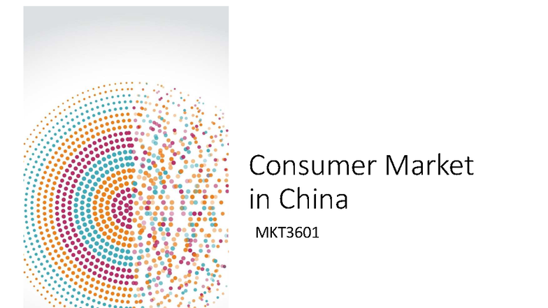 MKT3601 Week 10 Lecture Notes: Consumer Market Analysis in China - Studocu