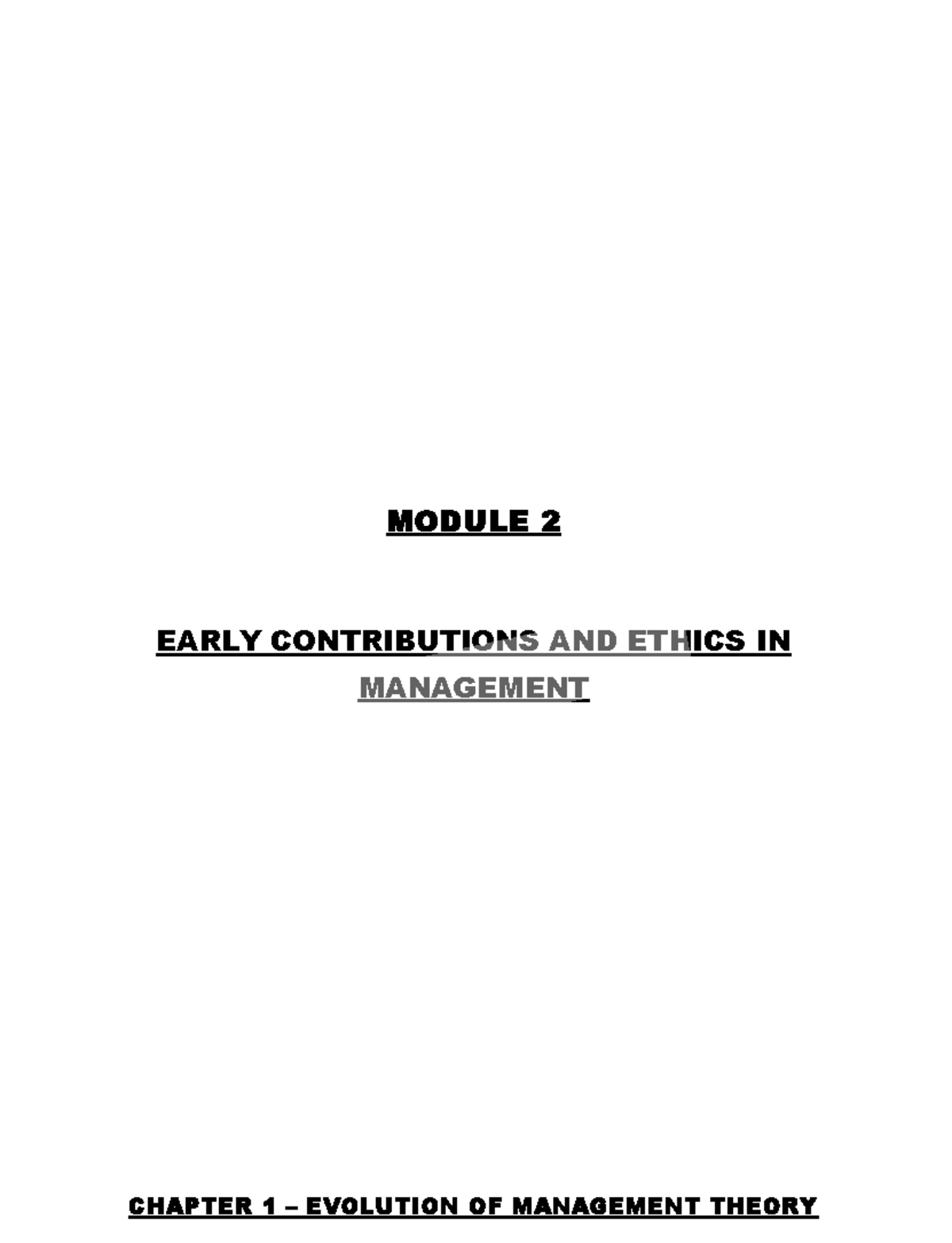 Principles of Management Module 2 - MODULE 2 EARLY CONTRIBUTIONS AND ...