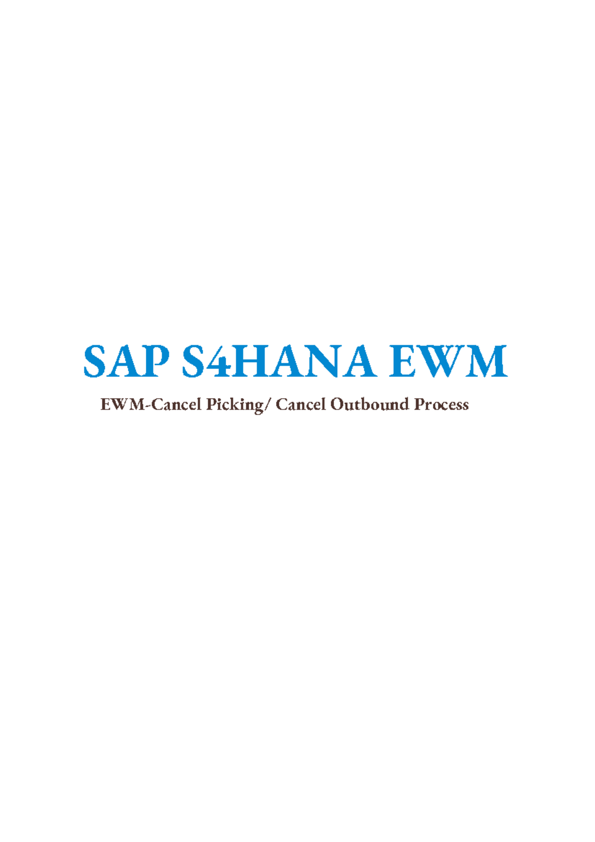 EWM Cancel Picking & Outbound Delivery Process Guide - SAP S4HANA - Studocu