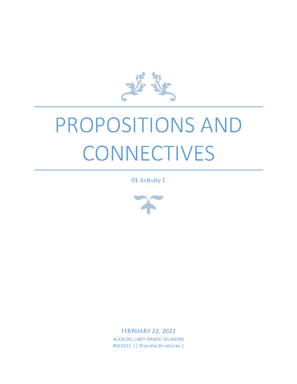 01 Activity 1 - Prelim Propositions and Logical Connectives - PROPOSITIONS AND CONNECTIVES 01 ...