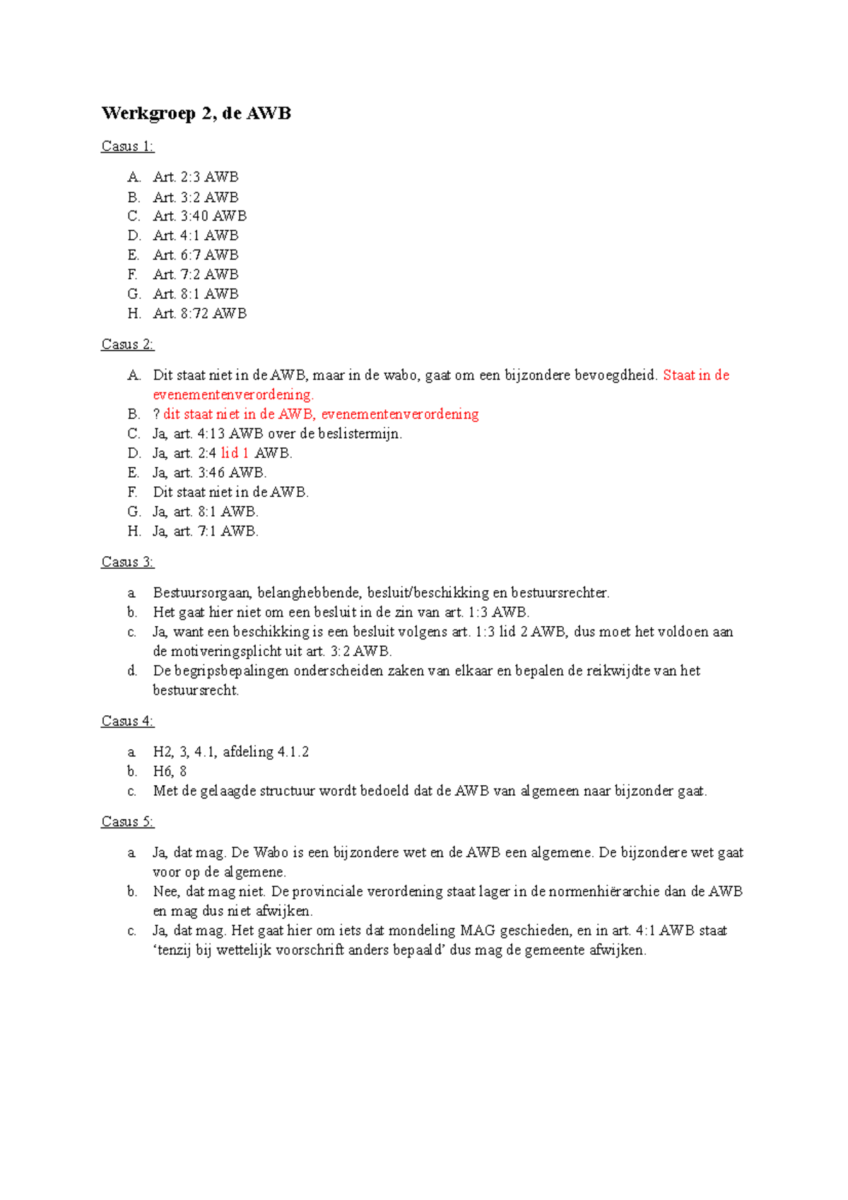 Werkgroep 2 Staber - Werkgroep 2, de AWB Casus 1: A. Art. 2:3 AWB B ...