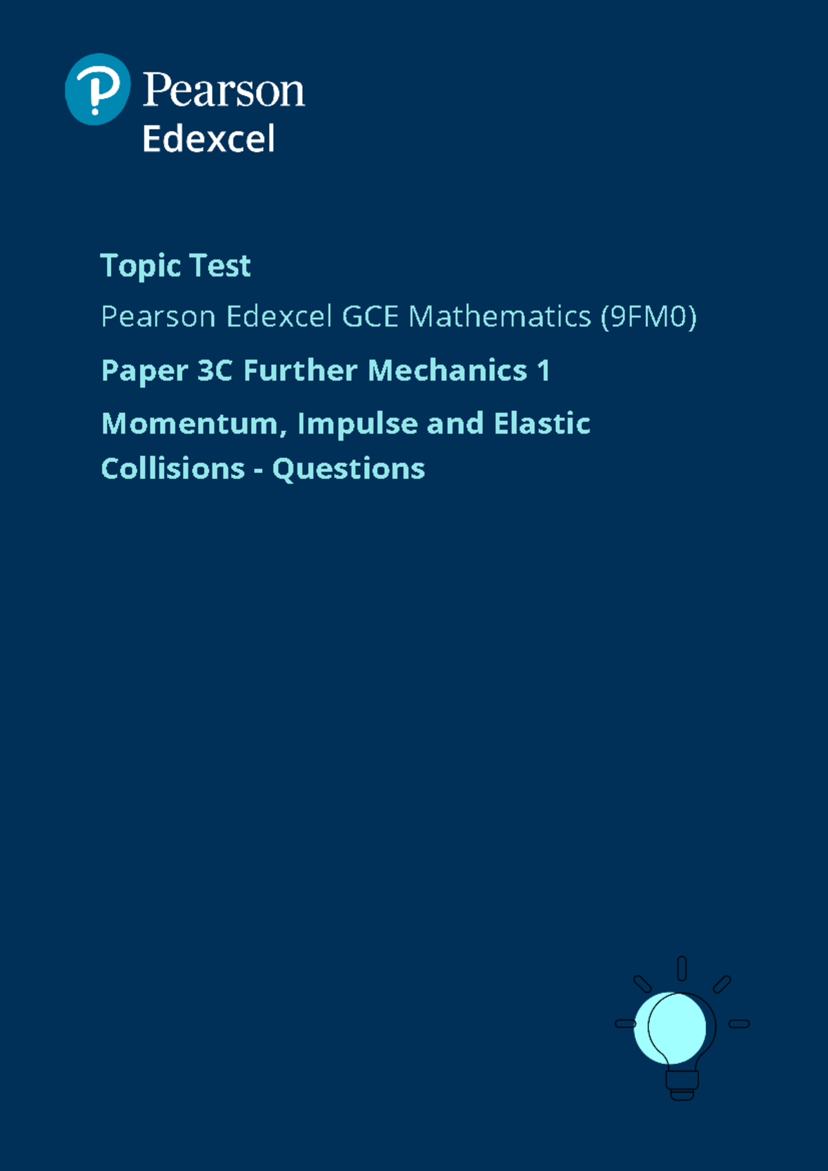 9FM0 Topic Test - Further Mechanics 1: Momentum & Collisions - Studocu