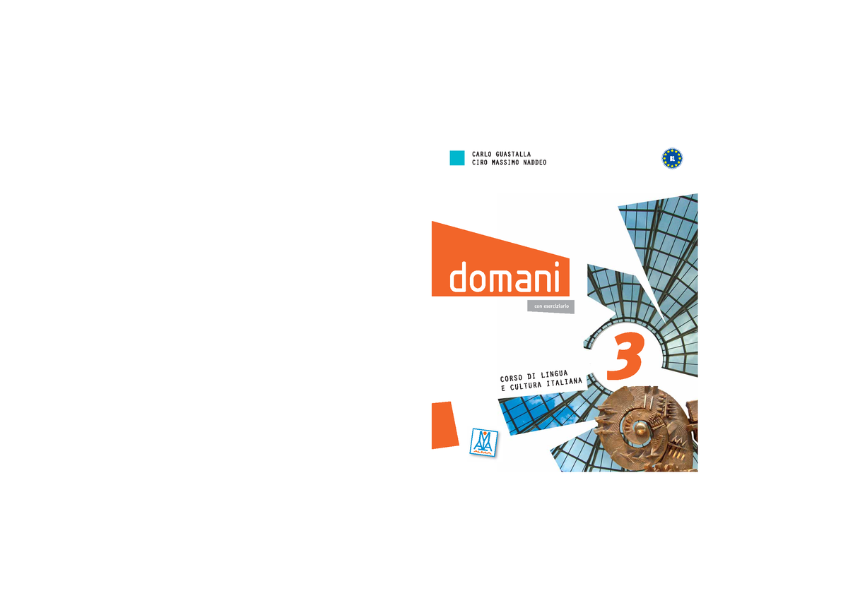 Domani 3 - Eserciziari e Unità Grammaticali per Livello 5-6 - Studocu