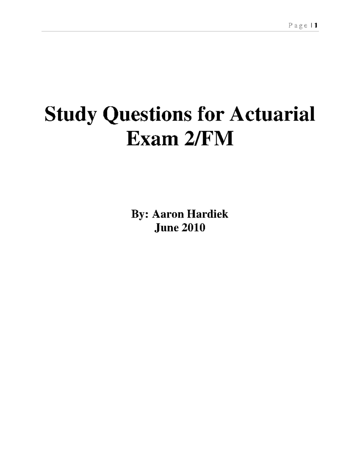 Study Questions for Actuarial Exam 2 FM: Financial Mathematics Prep ...