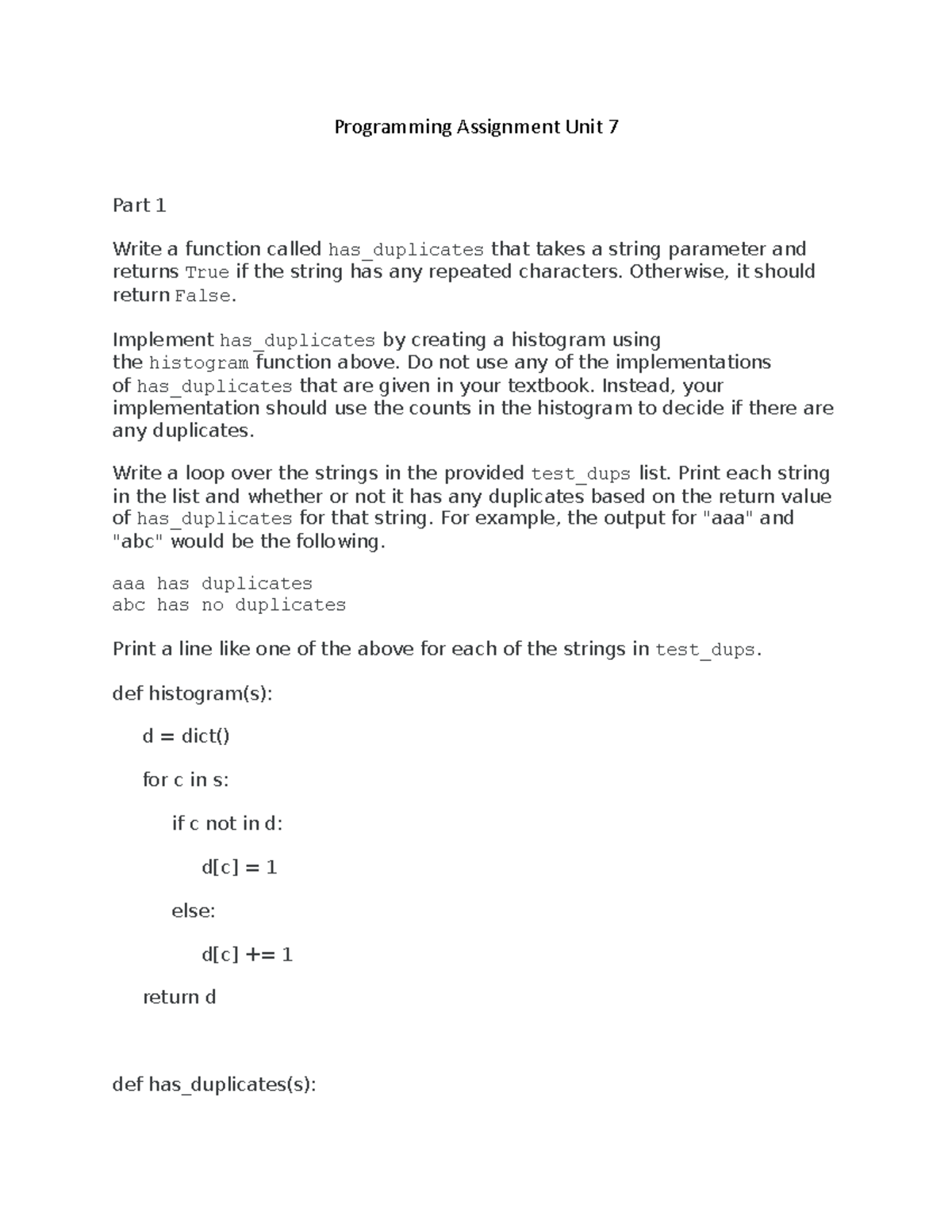 Programming Assignment Unit 7 - Otherwise, it should return False ...