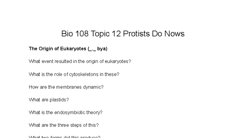 Bio 108 Topic 12: Protists and the Origin of Eukaryotes Do Nows - Studocu