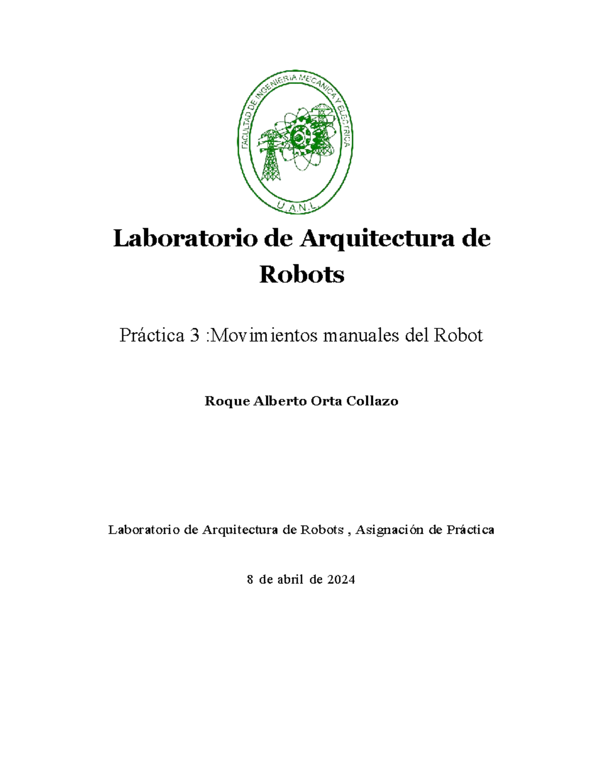 Reporte de Práctica 3: Movimientos del Robot DOBOT M1 - Laboratorio de - Studocu