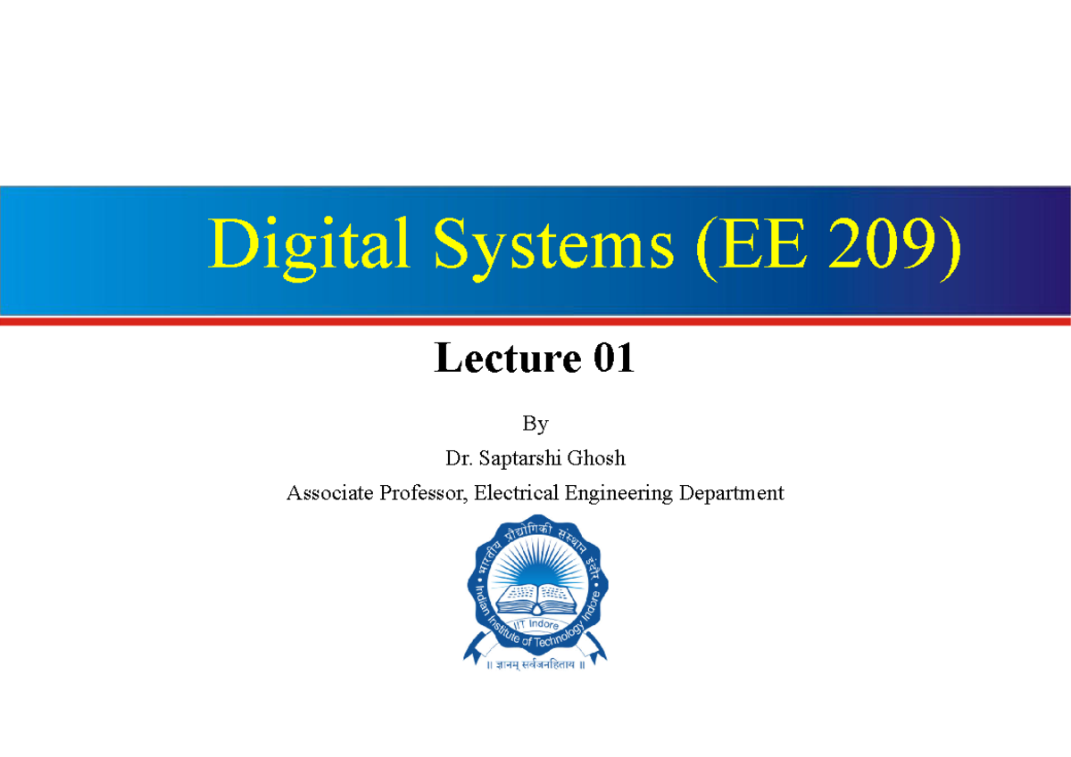 Digital Systems (EE 209) Lecture 01: Intro to Digital Circuits - Studocu