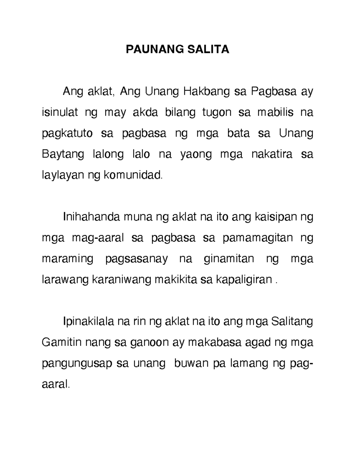 Alata Paunang Salita - PAUNANG SALITA Ang aklat, Ang Unang Hakbang sa Pagbasa ay isinulat ng may ...