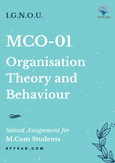 Organisation Theory and Behaviour - MCO-01 - IGNOU - Studocu