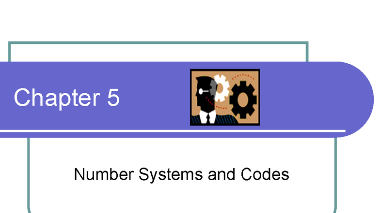 Chapter 5A Number Codes: Decimal, Binary, Octal, Hexadecimal - Studocu