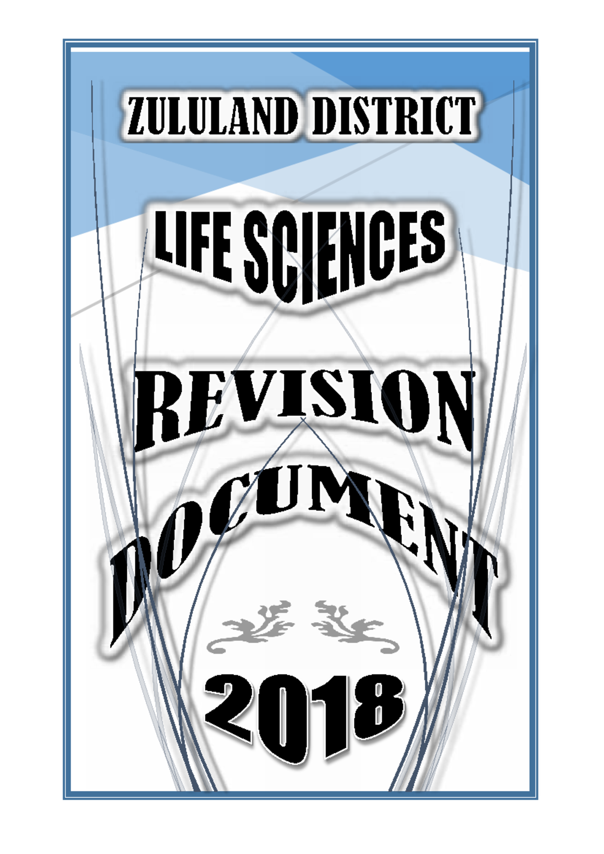 Zululand District Life Sciences Revision Document 2018: Exam Papers ...