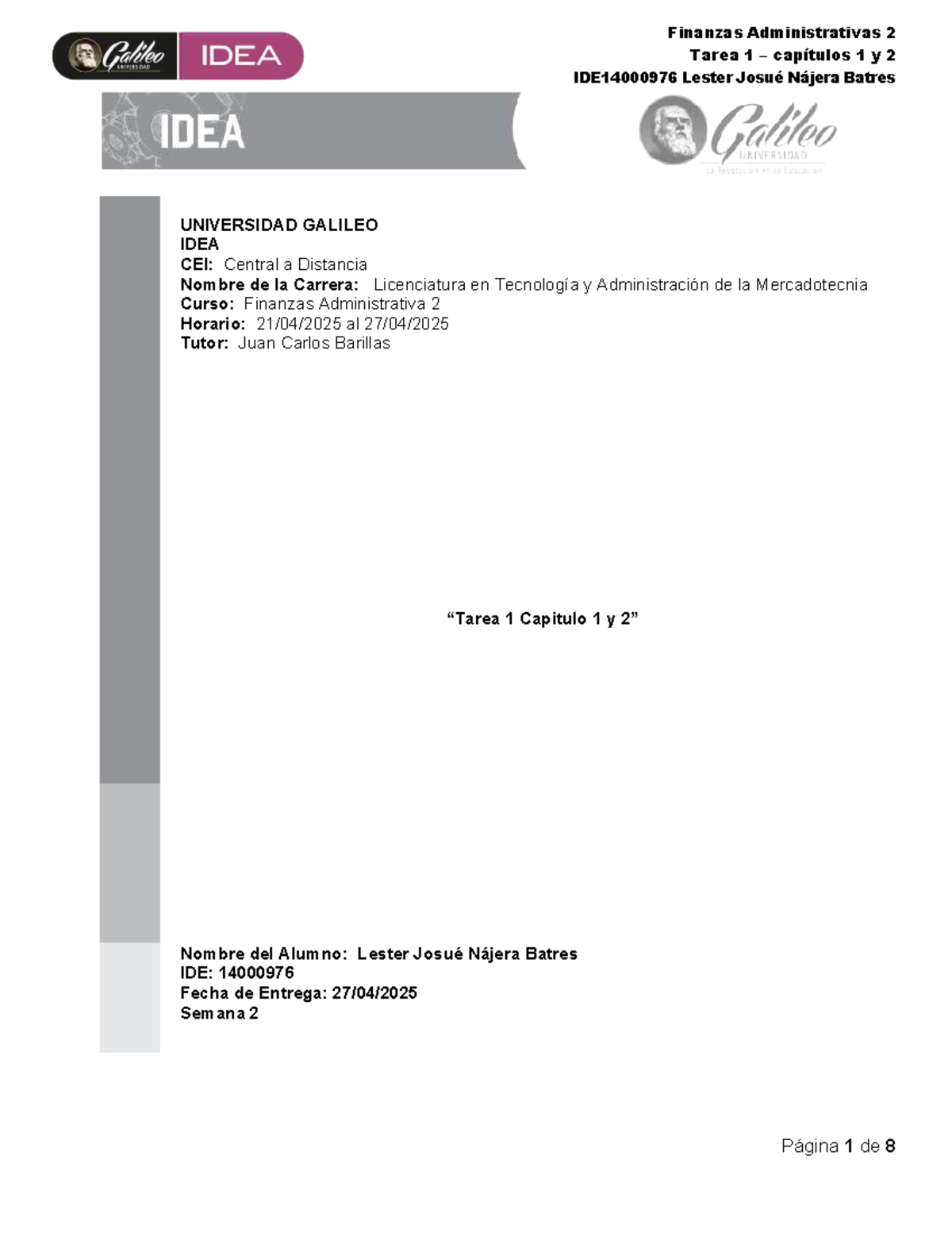 Tarea 1: Finanzas Administrativas 2 - Capítulos 1 y 2 por Lester Nájera ...