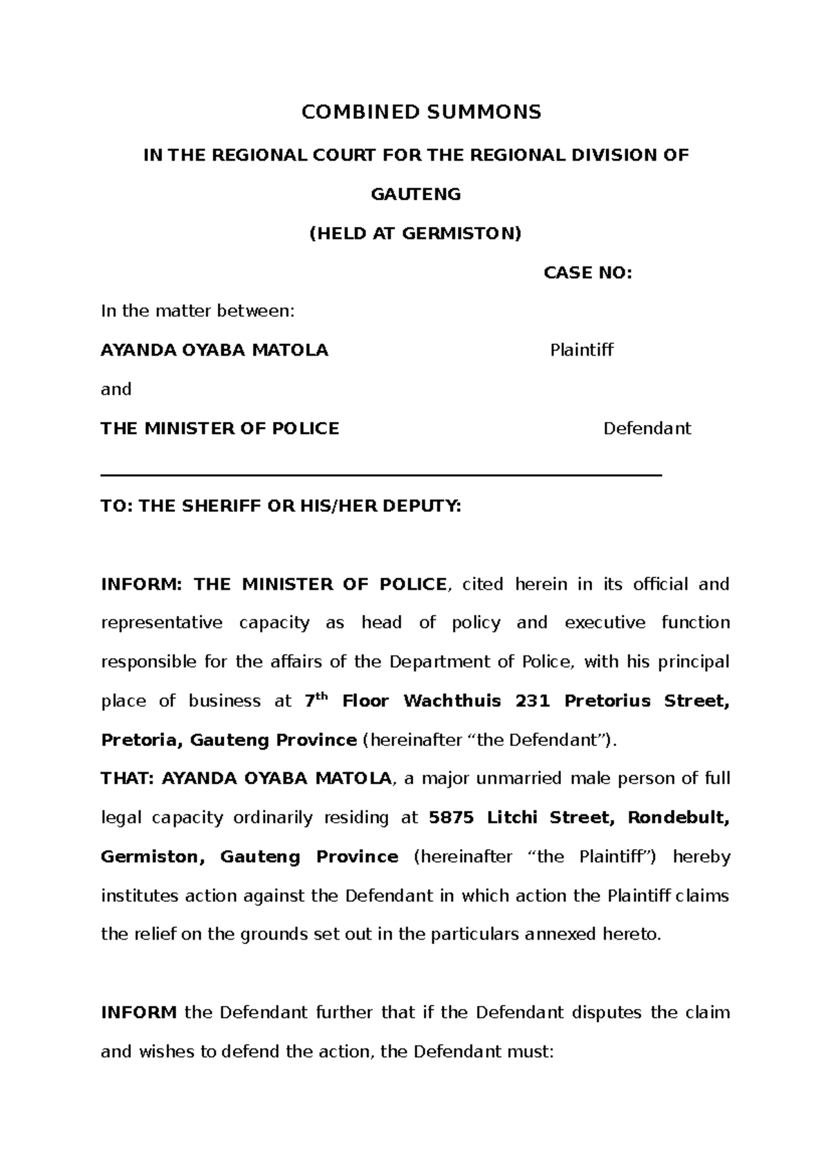 Combined Summons, Ayanda Ayabo Matola - COMBINED SUMMONS IN THE REGIONAL COURT FOR THE REGIONAL ...
