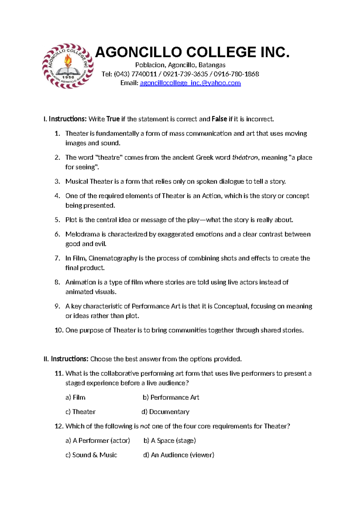 AGONCILLO COLLEGE INC. Theater True/False & Multiple Choice Quiz - Studocu